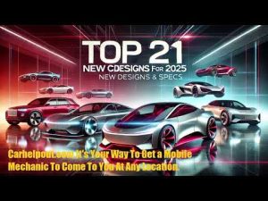 Top 21 New Car Designs For 2025 | Mobile Mechanic In Atlanta Ga